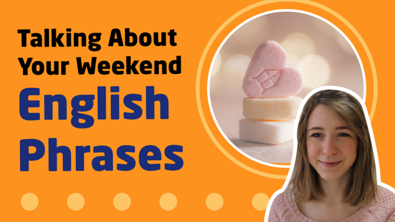 English Phrases - Elementary | Talking About Your Weekend - Eigo Love ...