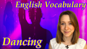 「ダンス」で使う英単語のレッスン（Vol.1） - Eigo Love